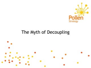 The myth of decoupling | PPT