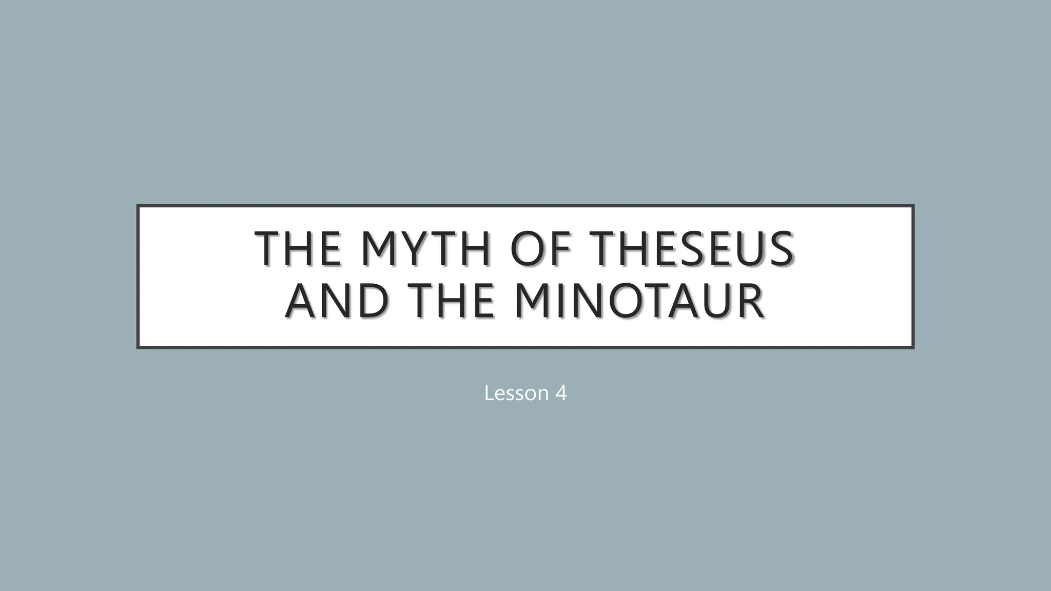 The Myth of Theseus and the Minotaur.pptx