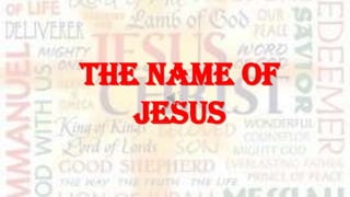 The name of jesus | PPSX