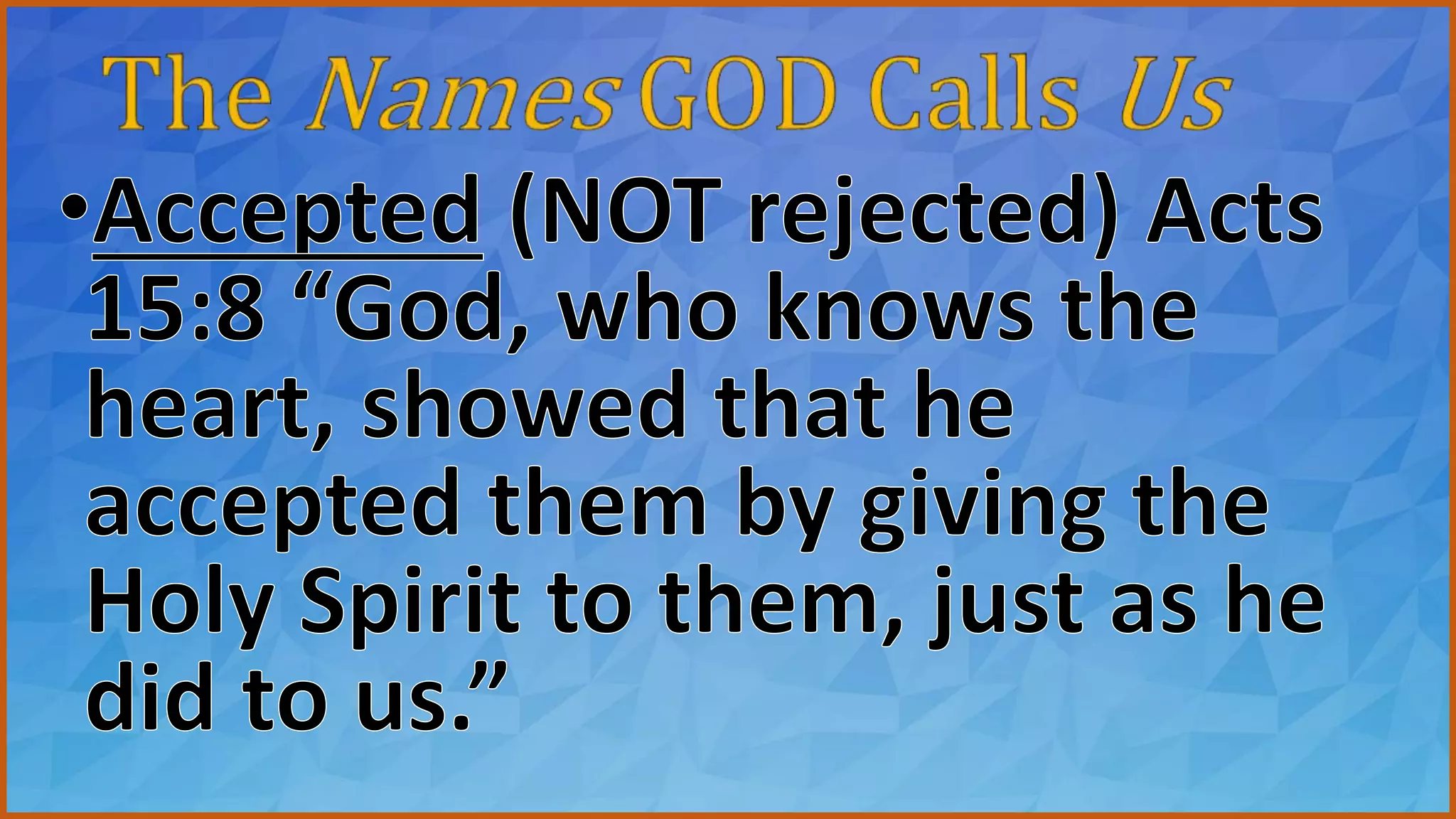 The Names God Calls Us 8-13-23 PPT.pptx