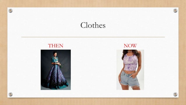 Then and now | PPTX | Style & Fashion
