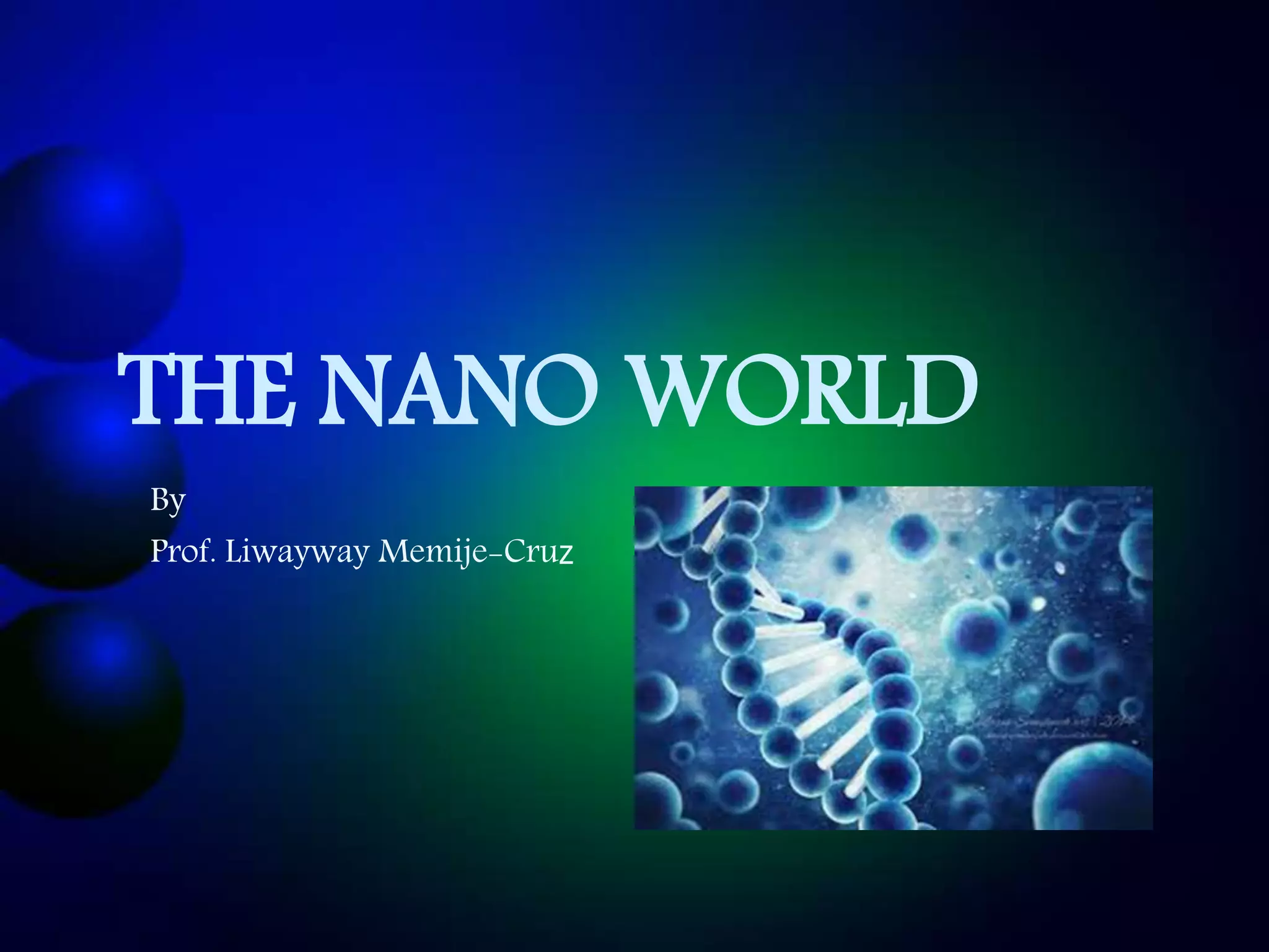 The nano world | PPTX