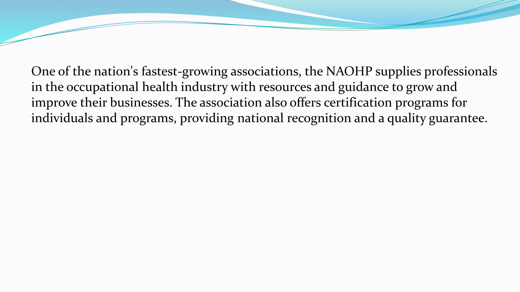 The naohp program certification in occupational health | PPTX
