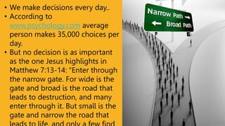 THE NARROW GATE.it discusses about the two gates pptx | PPT