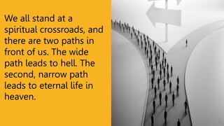 THE NARROW GATE.it discusses about the two gates pptx | PPTX