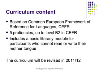 The national curriculum norwegian language and social studies for adult ...