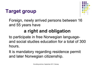 The national curriculum norwegian language and social studies for adult ...