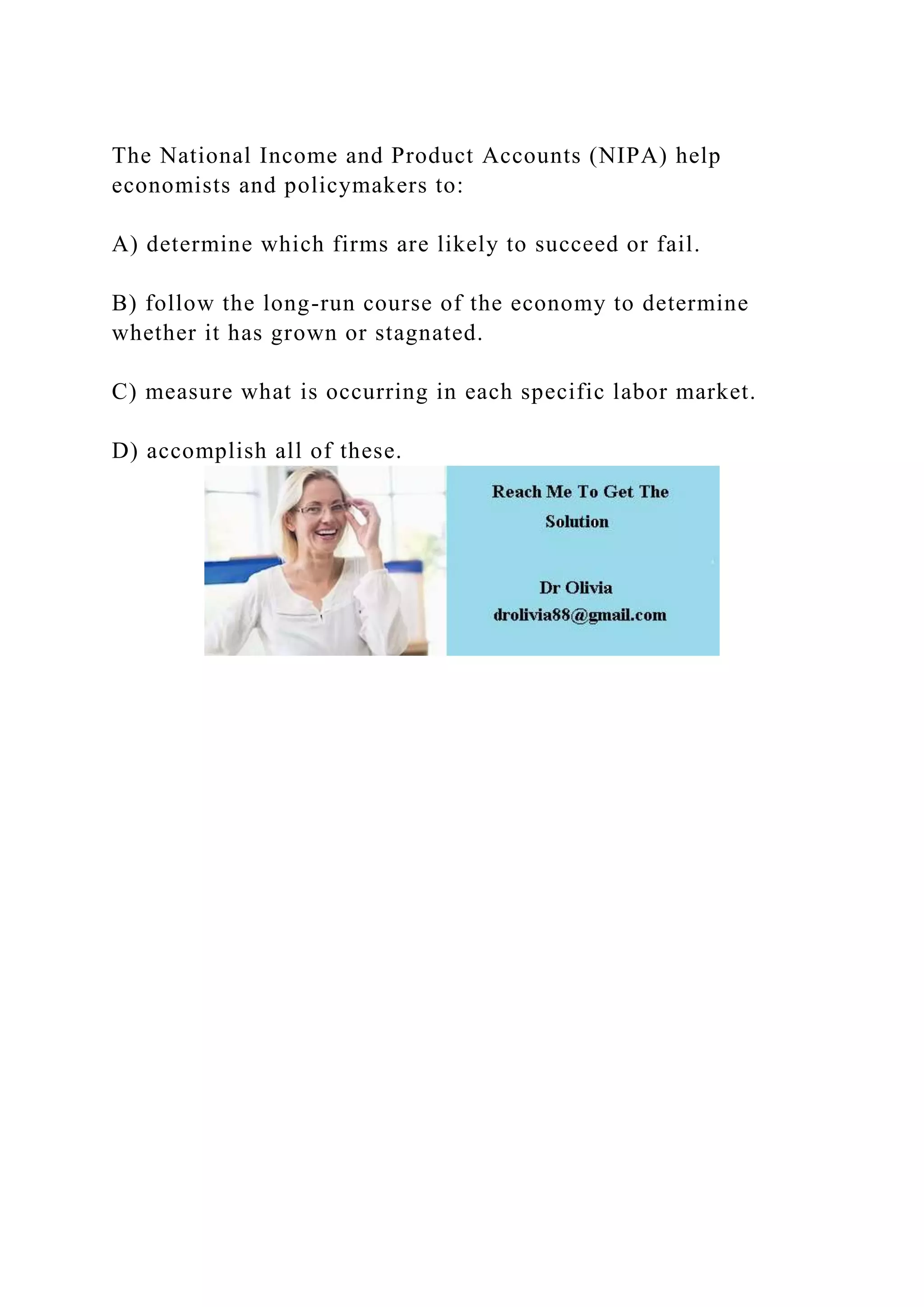 The National Income and Product Accounts (NIPA) help economists and .docx