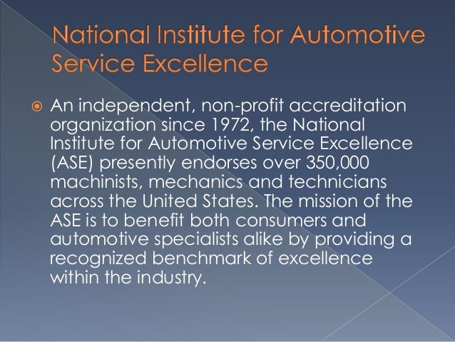 The National Institute for Automotive Service Excellence