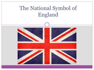 The National Symbol of England | PPTX