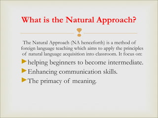 The natural approach | PPT