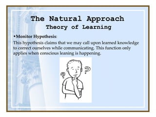 The natural approach presentation | PPT | Free Download