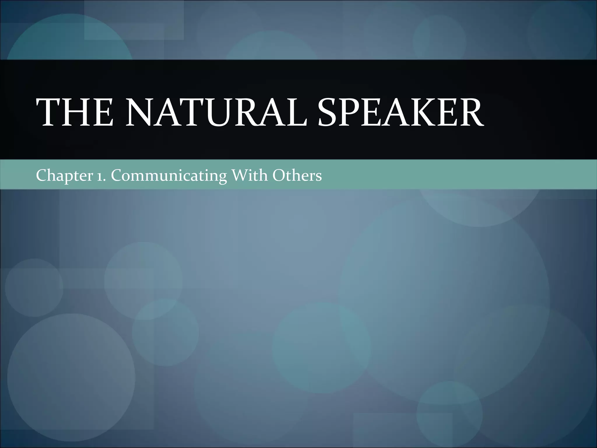 The natural speaker chapter 1 | PPT