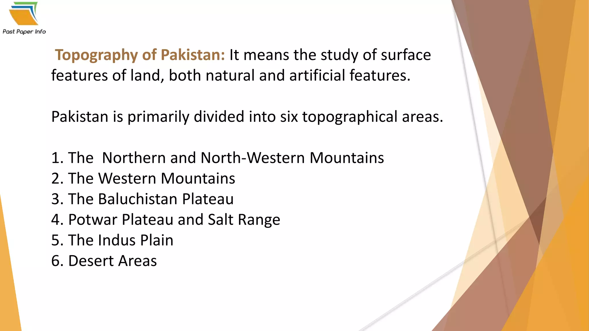 The natural topography of pakistan | PPTX