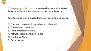 The natural topography of pakistan | PPTX