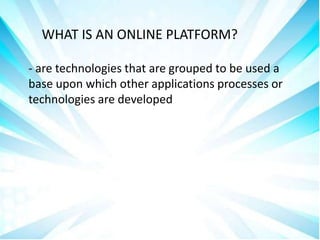 Online platforms | PPTX