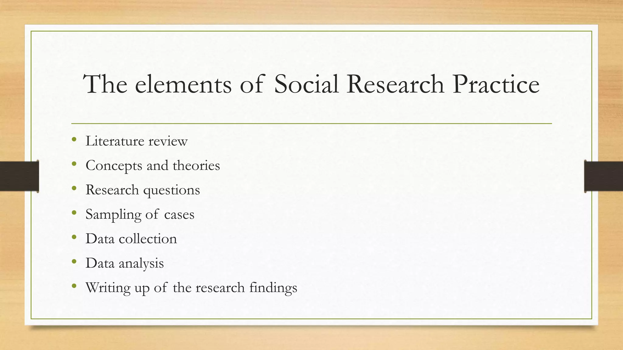 The nature and process of social research | PPTX