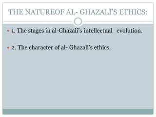 The nature of al ghazali’s ethics | PPT