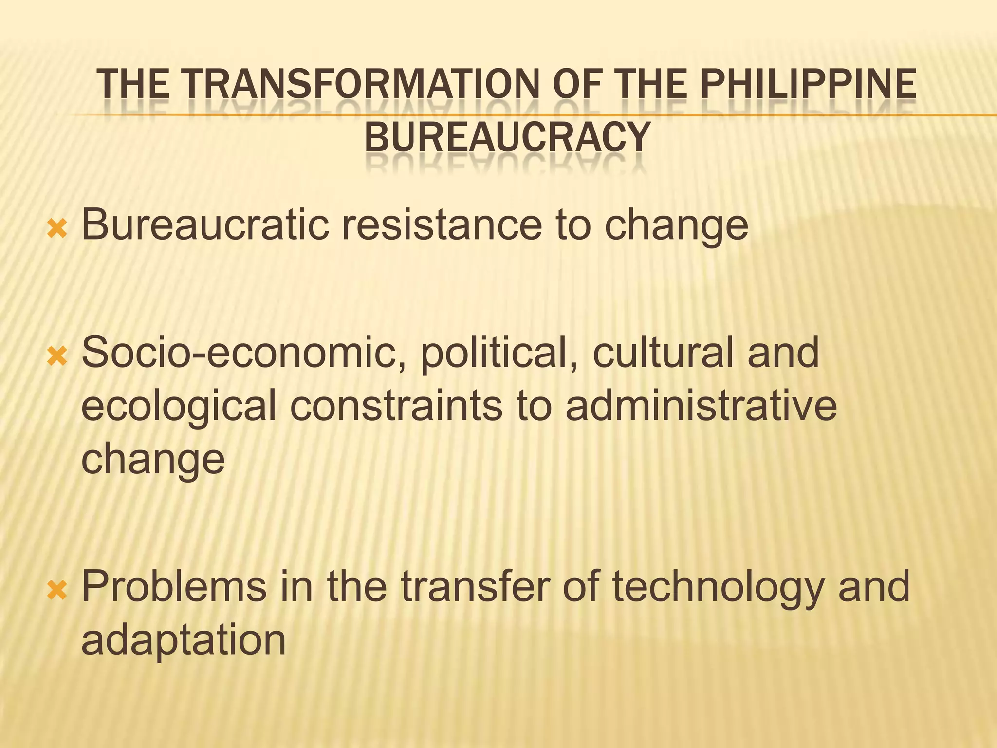 The nature of bureaucracy in the philippines | PPTX