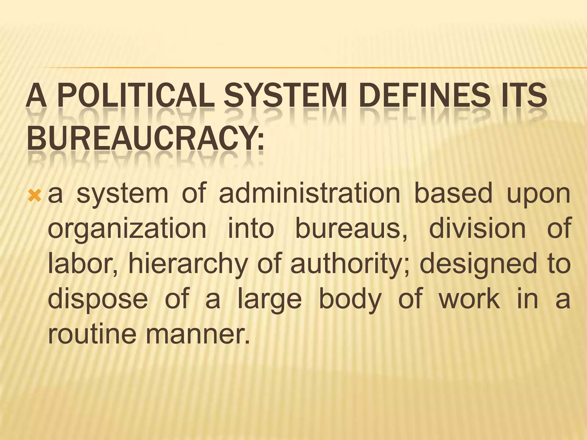 The nature of bureaucracy in the philippines | PPTX