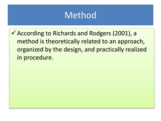 Approach, method and Technique in Language Learning and teaching | PPTX