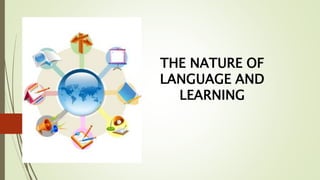 The Nature of Language and Learning.pptx