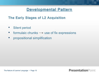 The Nature of Learners Language | PPT | Educational Assessment | Education