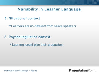The Nature of Learners Language | PPT | Educational Assessment | Education