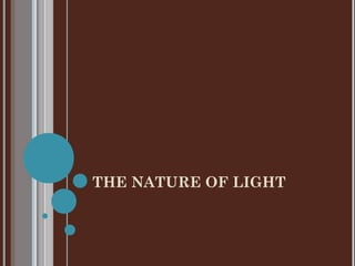 The nature of light | PPT