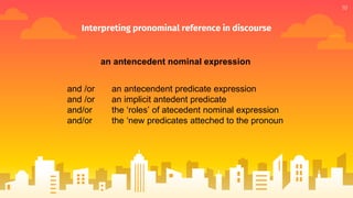 The nature of reference in text and in discourse | PPTX