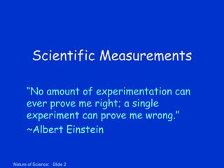 The slideshow presentation on the Nature of Science.ppt