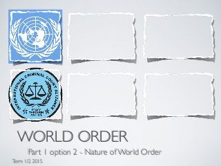 The Nature of World Order | PPT