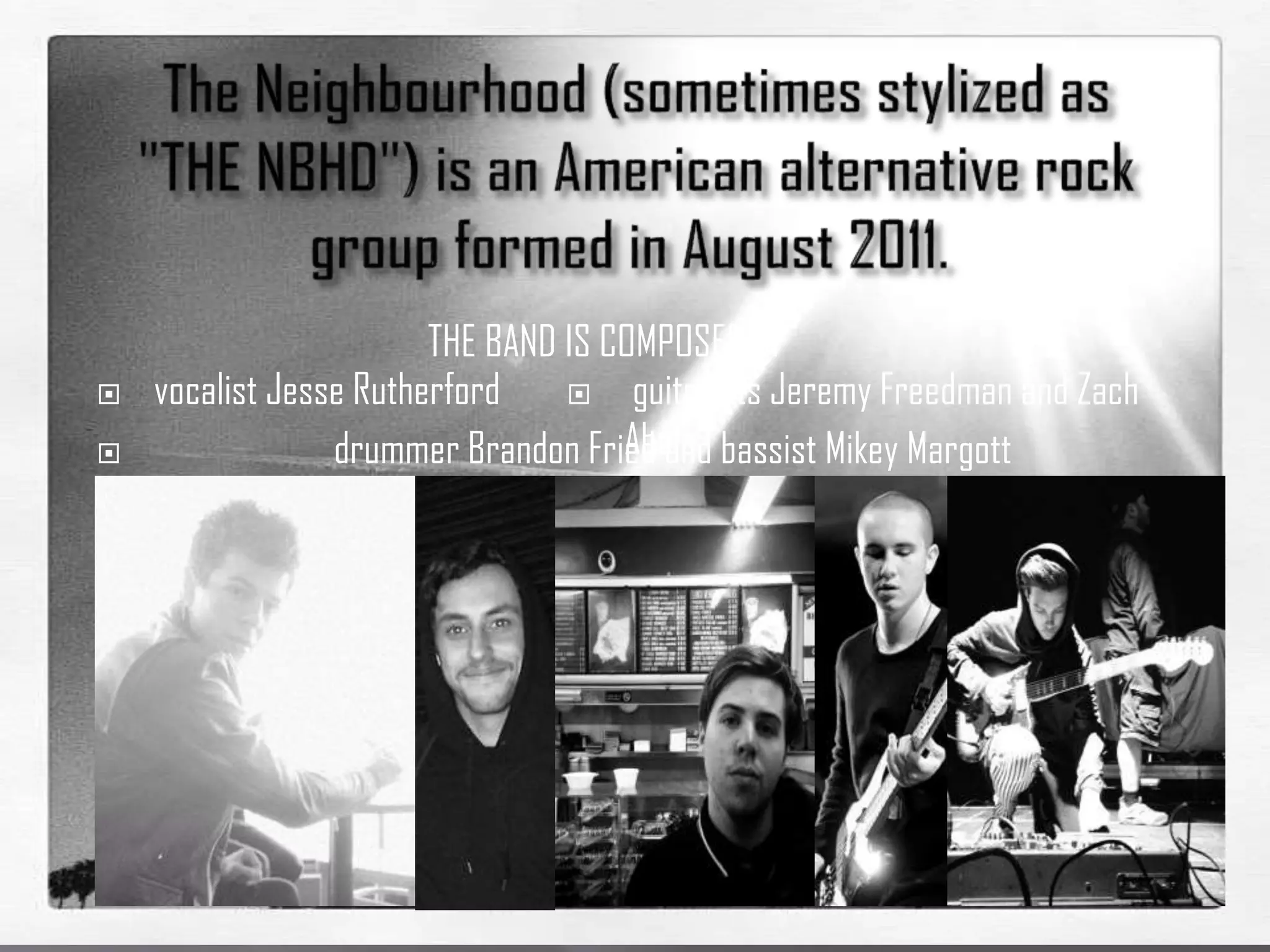 The Neighbourhood | PPTX | Music | Entertainment