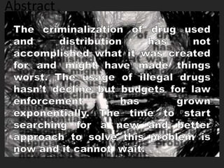 The need for an alternative to drug criminalization | PPTX | Crime ...