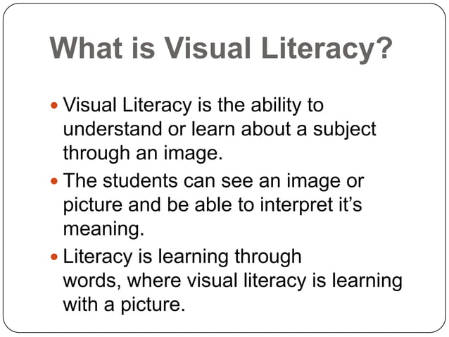 The need for visual literacy in the classroom | PPTX
