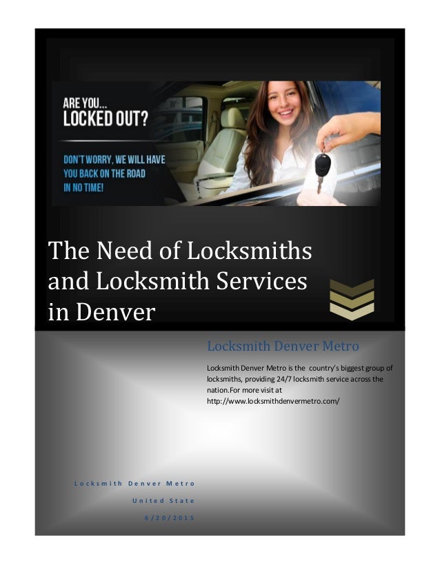 The Need of Locksmiths and Locksmith Services in Denver