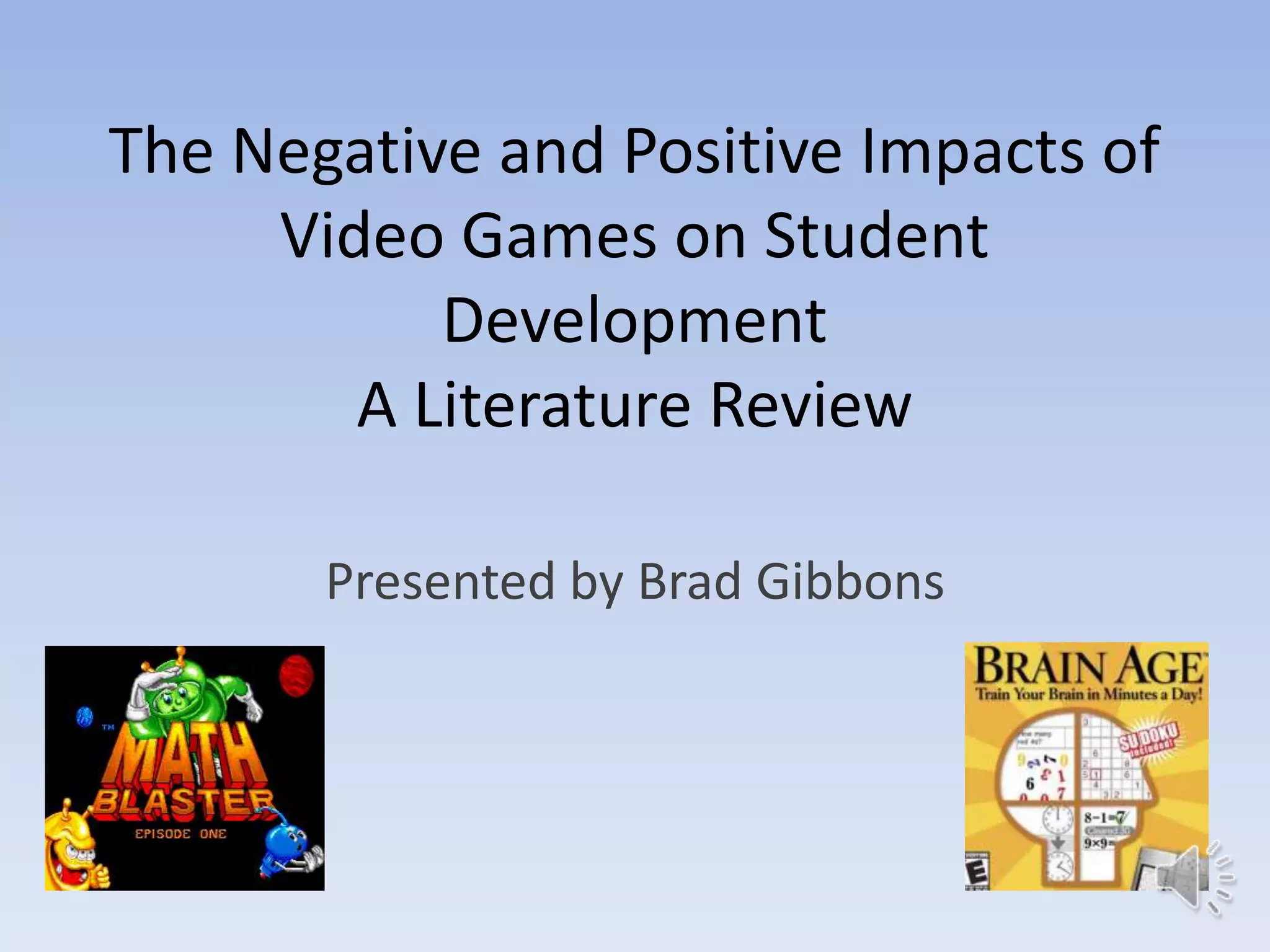 The negative and positive impacts of video games | PPTX