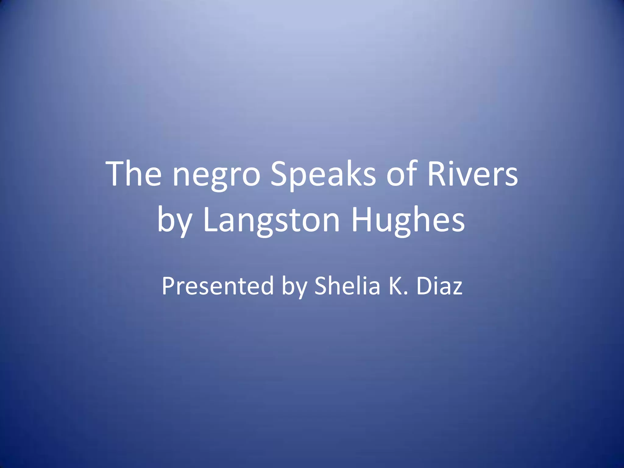 The negro speaks of rivers | PPTX