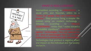 The neo luddism in resemblance to 21st century's technocracy | PPT