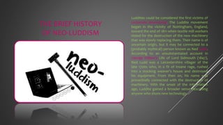 The neo luddism in resemblance to 21st century's technocracy | PPT