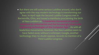 The neo luddism in resemblance to 21st century's technocracy | PPT