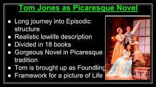 Tom Jones as Picaresque Novel | PPTX
