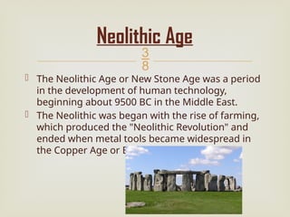 The Neolithic Age...pptxjekekdkdkkdkeoedoe | PPT