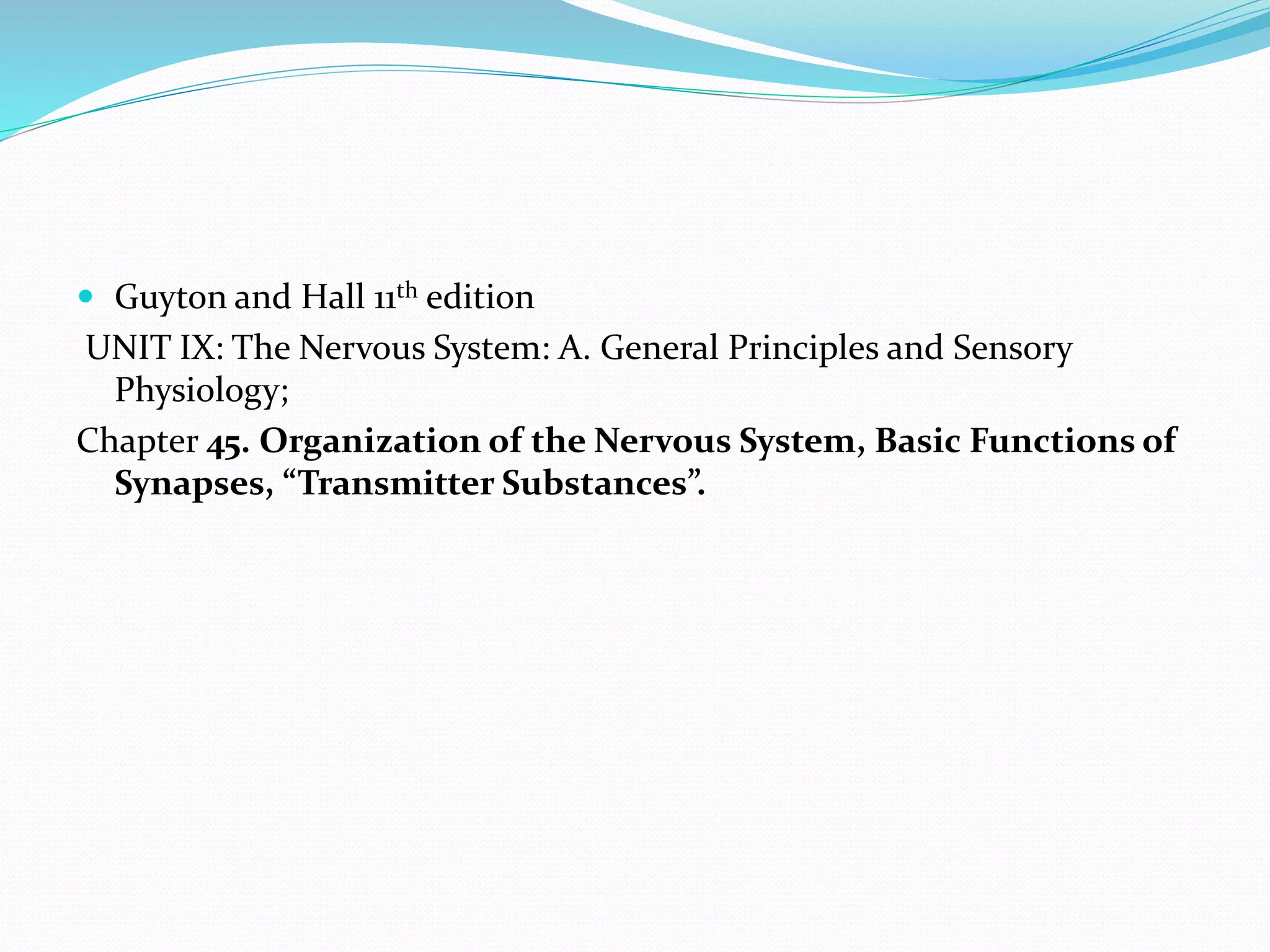 General Physiology - The nervous system, basic functions of synapses | PPTX