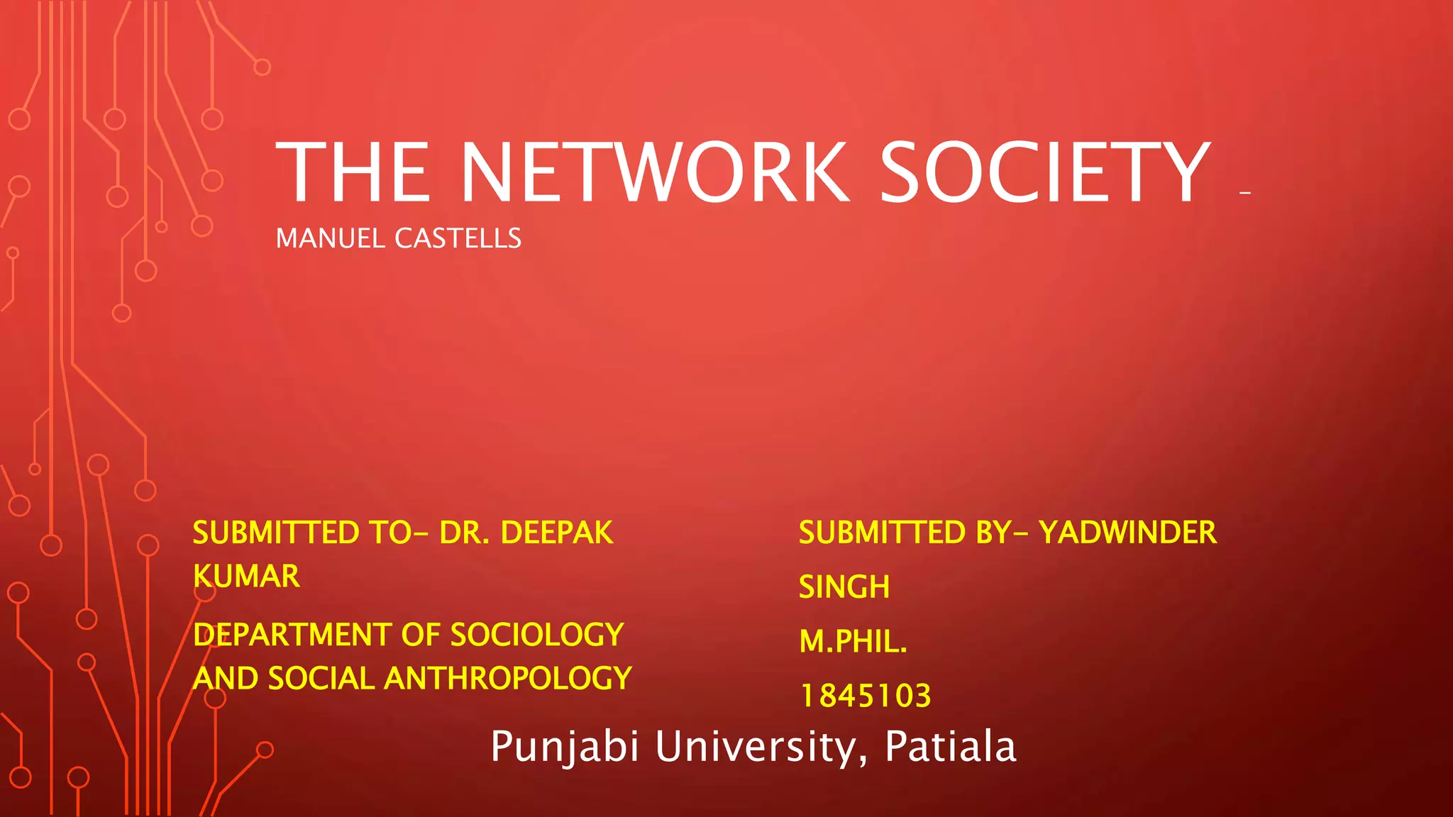 The Network Society : Manuel Castells | PPTX