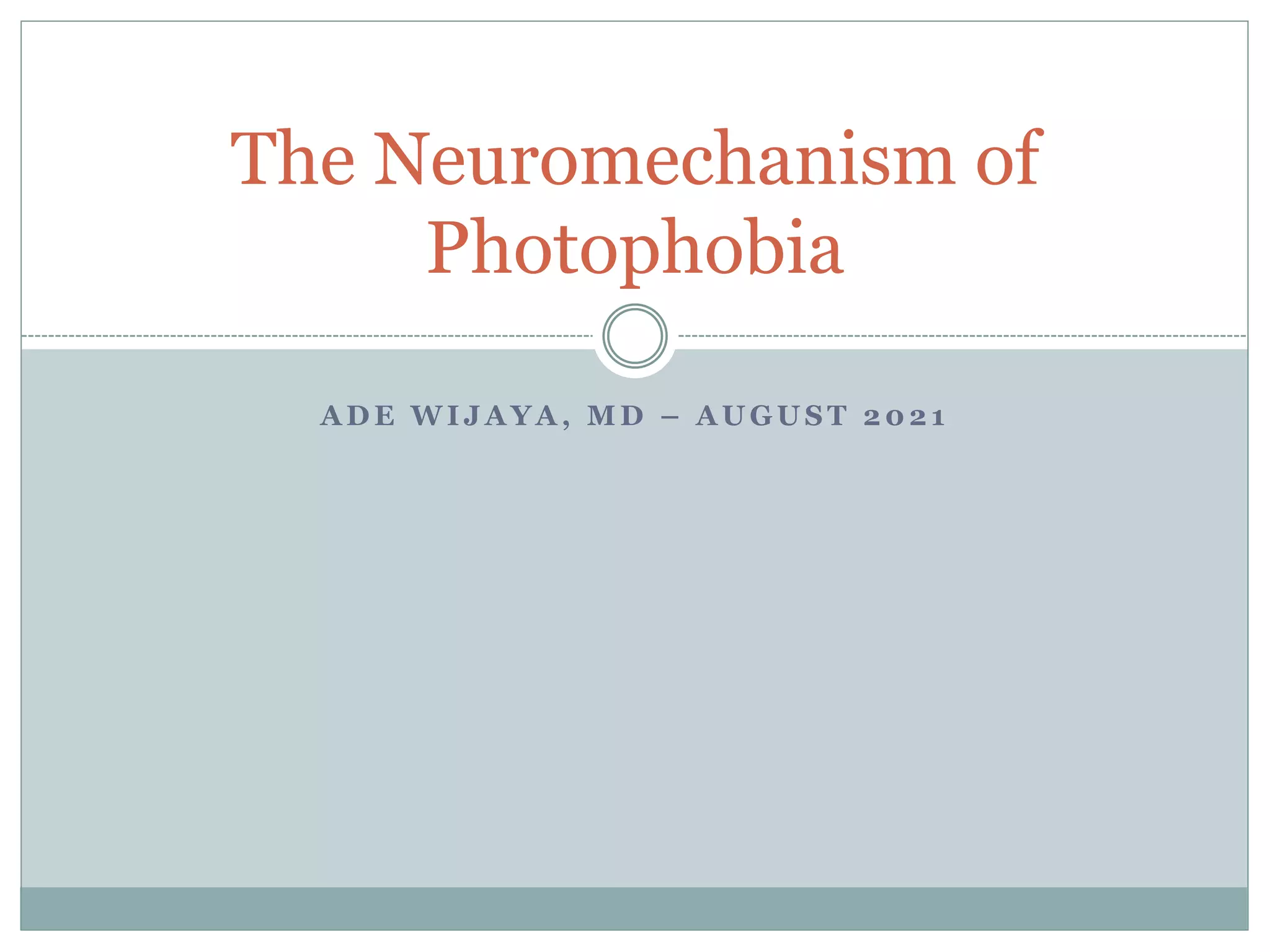 The Neuromechanism of Photophobia | PPTX
