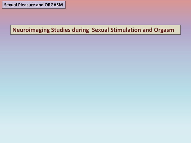 The neuroscience of desire, pleasure, love | PPTX