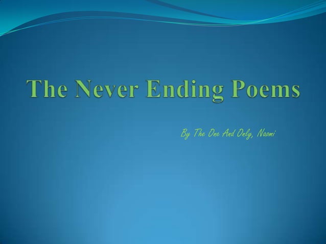 The never ending poems | PPT