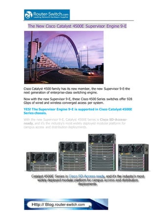 The new cisco catalyst 4500 e supervisor engine 9 e | DOCX