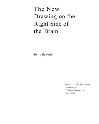 The New Drawing On The Right Side Of The Brain | PDF